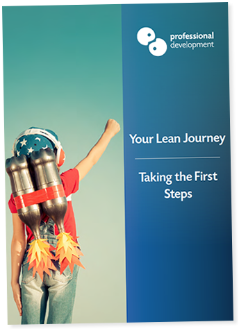 The Lean Journey - Taking Your First Steps